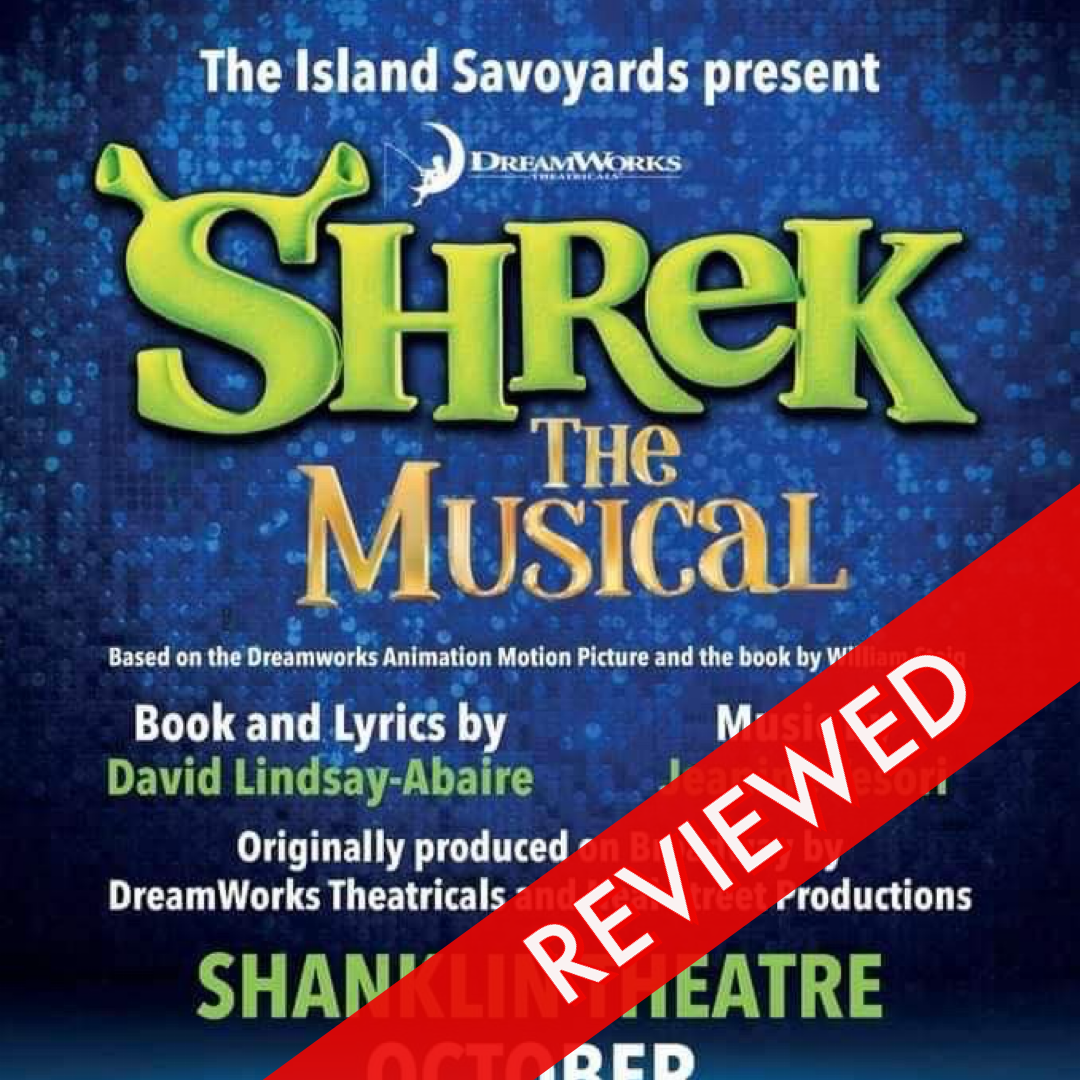 REVIEW: ‘Shrek’ – The Island Savoyards – IWtheatre
