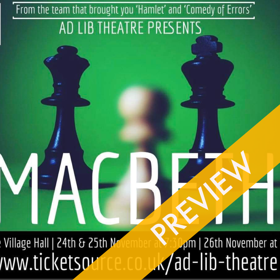 PREVIEW: ‘Macbeth’ – Ad Lib Theatre Company – IWtheatre