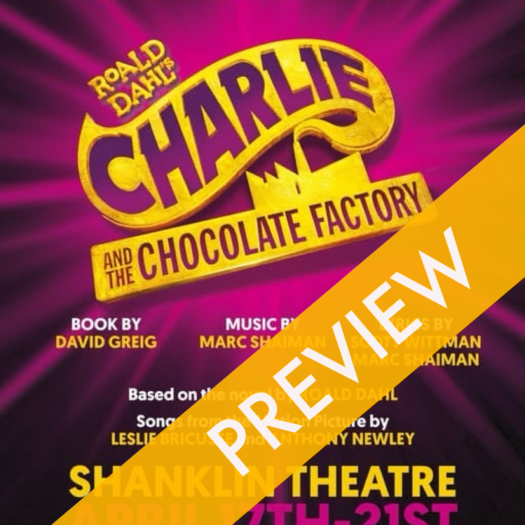PREVIEW: ‘Charlie and the Chocolate Factory’ – The Island Savoyards ...